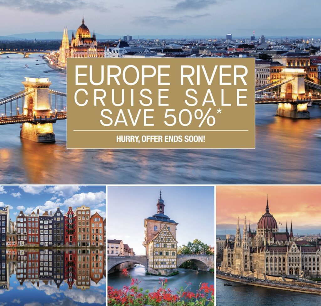 EUROPE RIVER CRUISE SALE 2025 - Geelong Travel